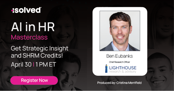 isolved Masterclass - AI in HR - Apr 30, 2024 | isolved HCM Events